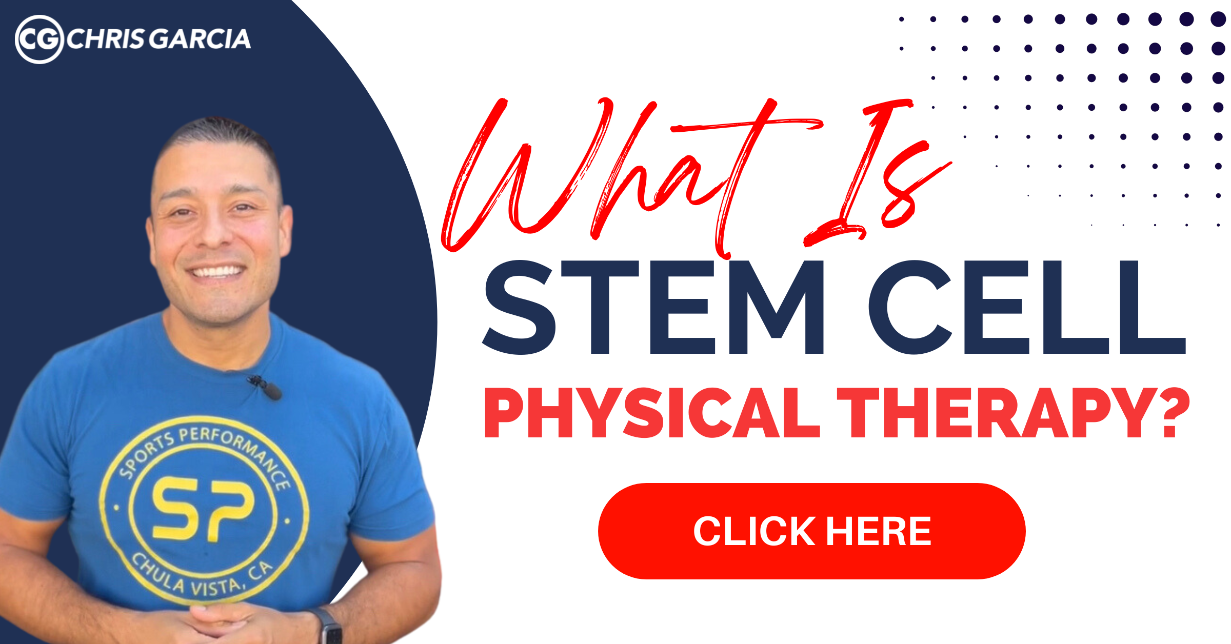 What Is Stem Cell Physical Therapy - Dr. Chris Garcia